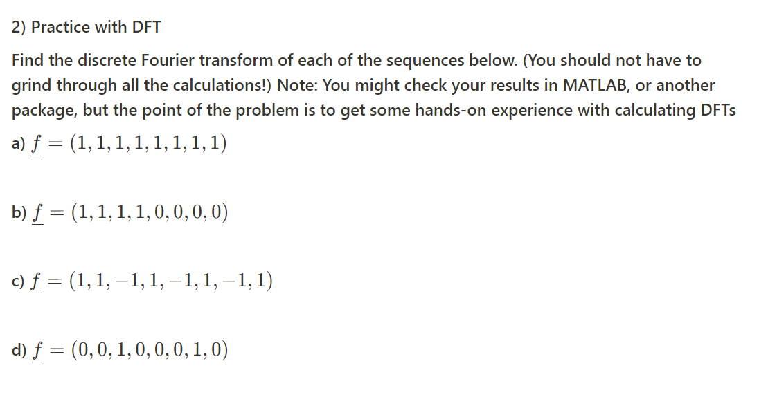 Solved 2) Practice with DFT Find the discrete Fourier | Chegg.com