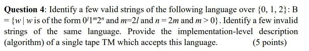 Solved Question 4: Identify a few valid strings of the | Chegg.com