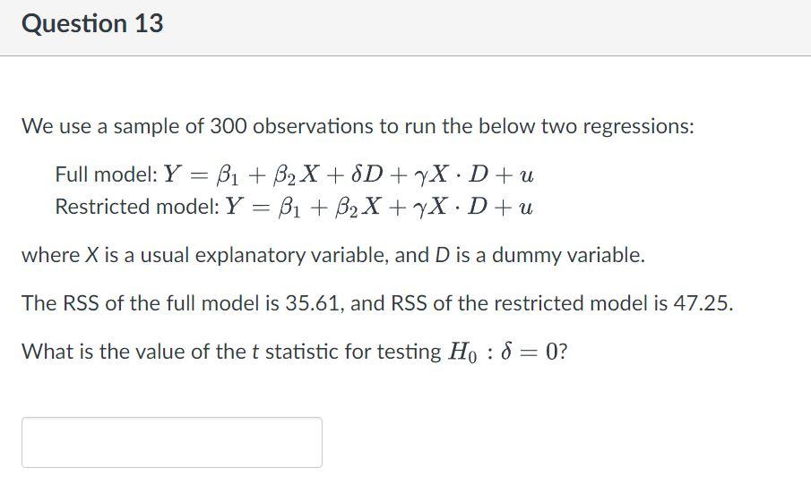 Solved We use a sample of 300 observations to run the below | Chegg.com