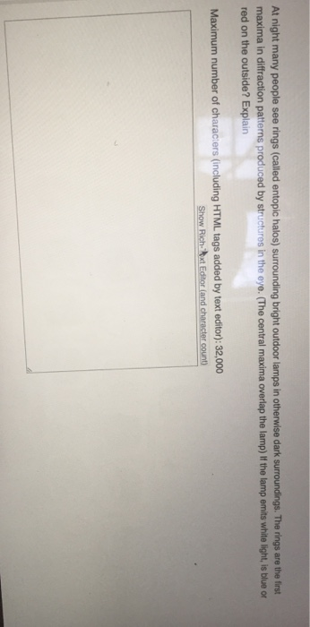 Solved At night many people see rings (called entopic halos) | Chegg.com