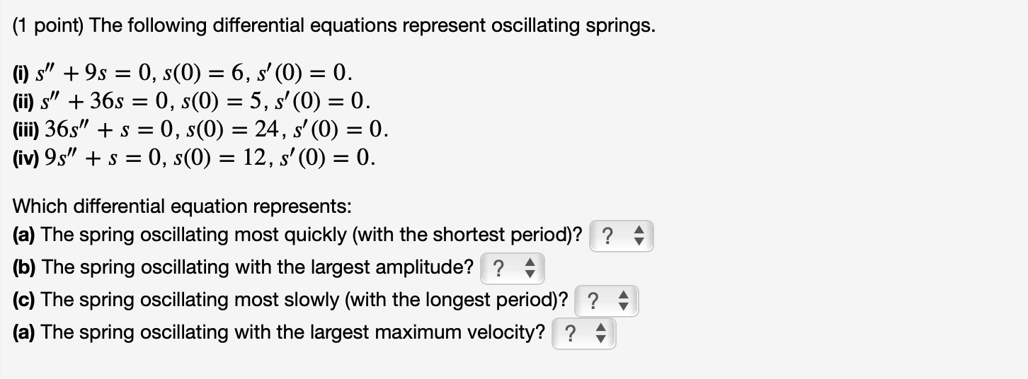 Solved (1 point) The following differential equations | Chegg.com