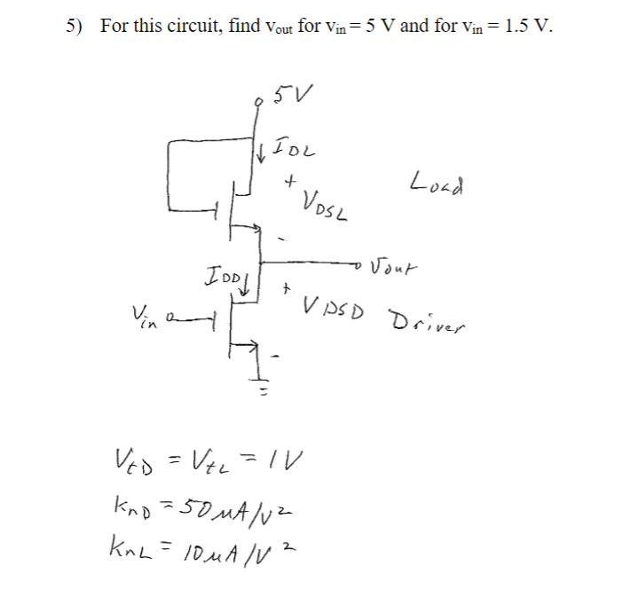 Solved 5) For this circuit, find vout for vin =5 V and for | Chegg.com
