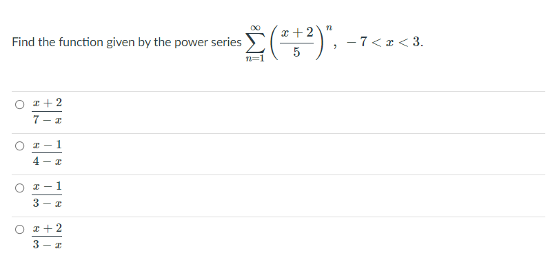 Solved Find the function given by the power series (*2); | Chegg.com
