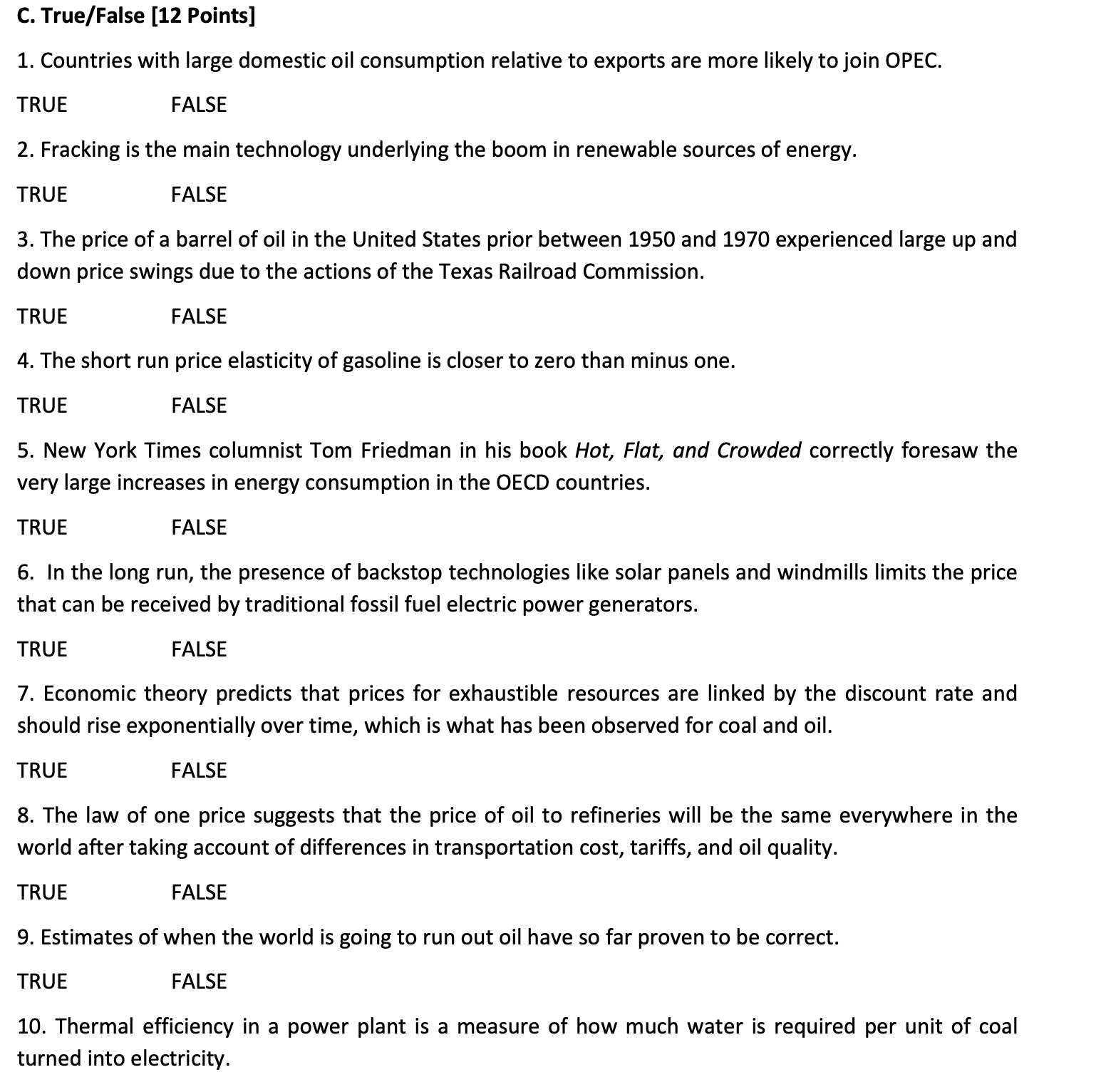 Solved C. True/False [12 Points] 1. Countries with large | Chegg.com