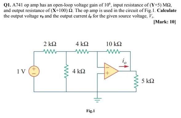 Solved Q1. A741 op amp has an open-loop voltage gain of 10, | Chegg.com