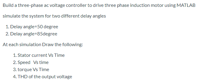Solved Build a three-phase ac voltage controller to drive | Chegg.com