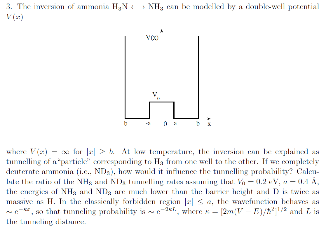 Solved 3. The inversion of ammonia H3 N NH3 can be modelled | Chegg.com