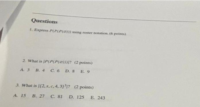 Solved 1. Express P(P(P(थ))) using roster notation. (6 | Chegg.com