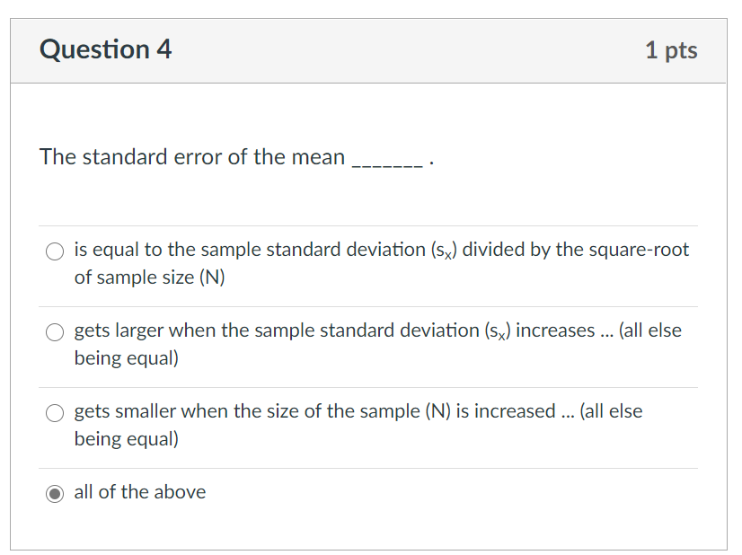 Solved ion 4 1 Pts The Standard Error Of The Mean Is Chegg