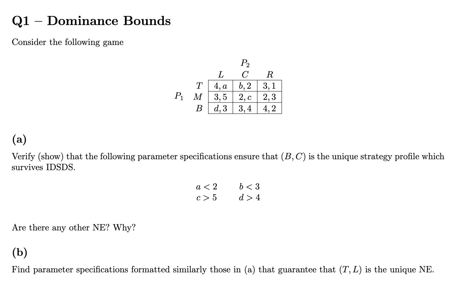 Solved Q1 - Dominance Bounds Consider the following game (a) | Chegg.com