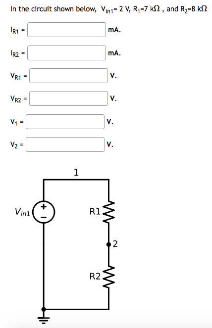 Solved In the circuit shown below, Vin 1=2 V,R1=7kΩ, and | Chegg.com