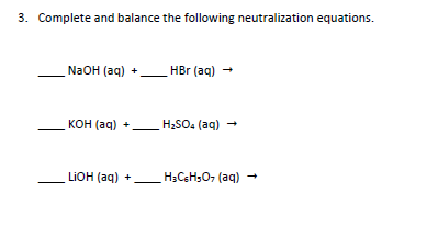 Solved 3. Complete and balance the following neutralization | Chegg.com