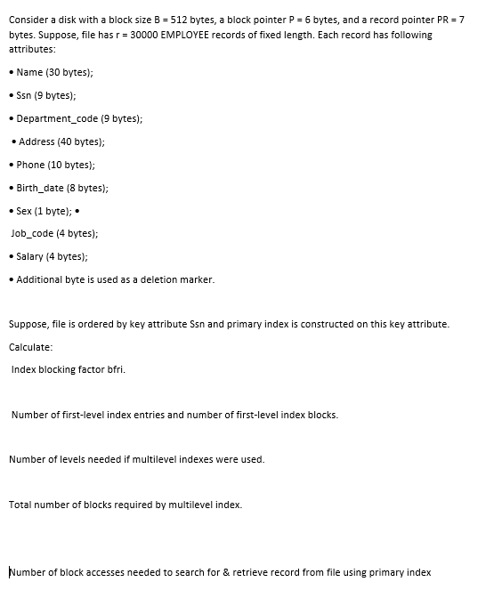 Solved Consider A Disk With A Block Size B 512 Bytes A 