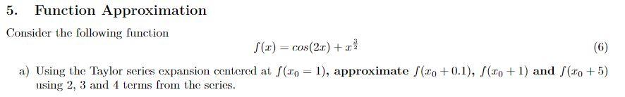 Solved 5. Function Approximation Consider the following | Chegg.com