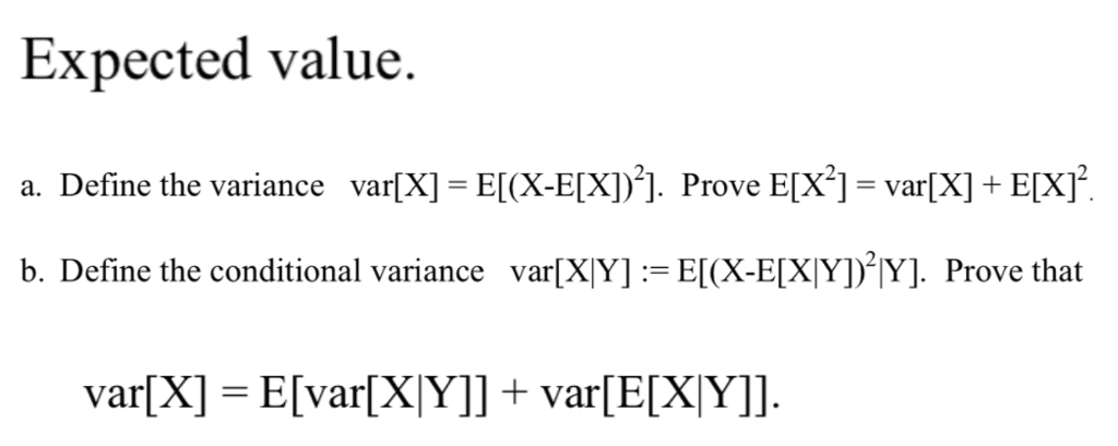 Solved Expected value. a. Define the variance var(X) = | Chegg.com