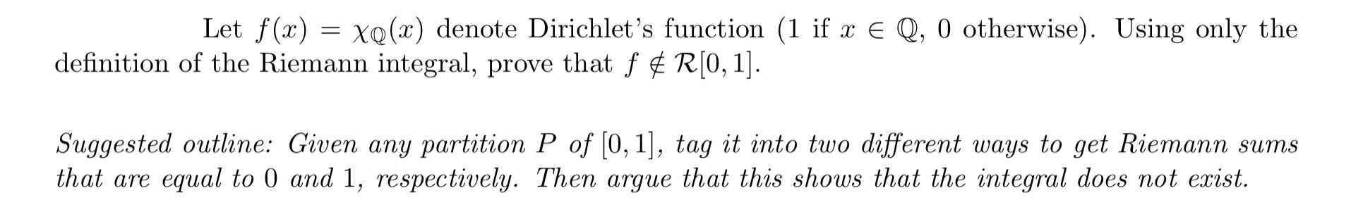 Solved Let f(x) = xo(x) denote Dirichlet's function (1 if x | Chegg.com