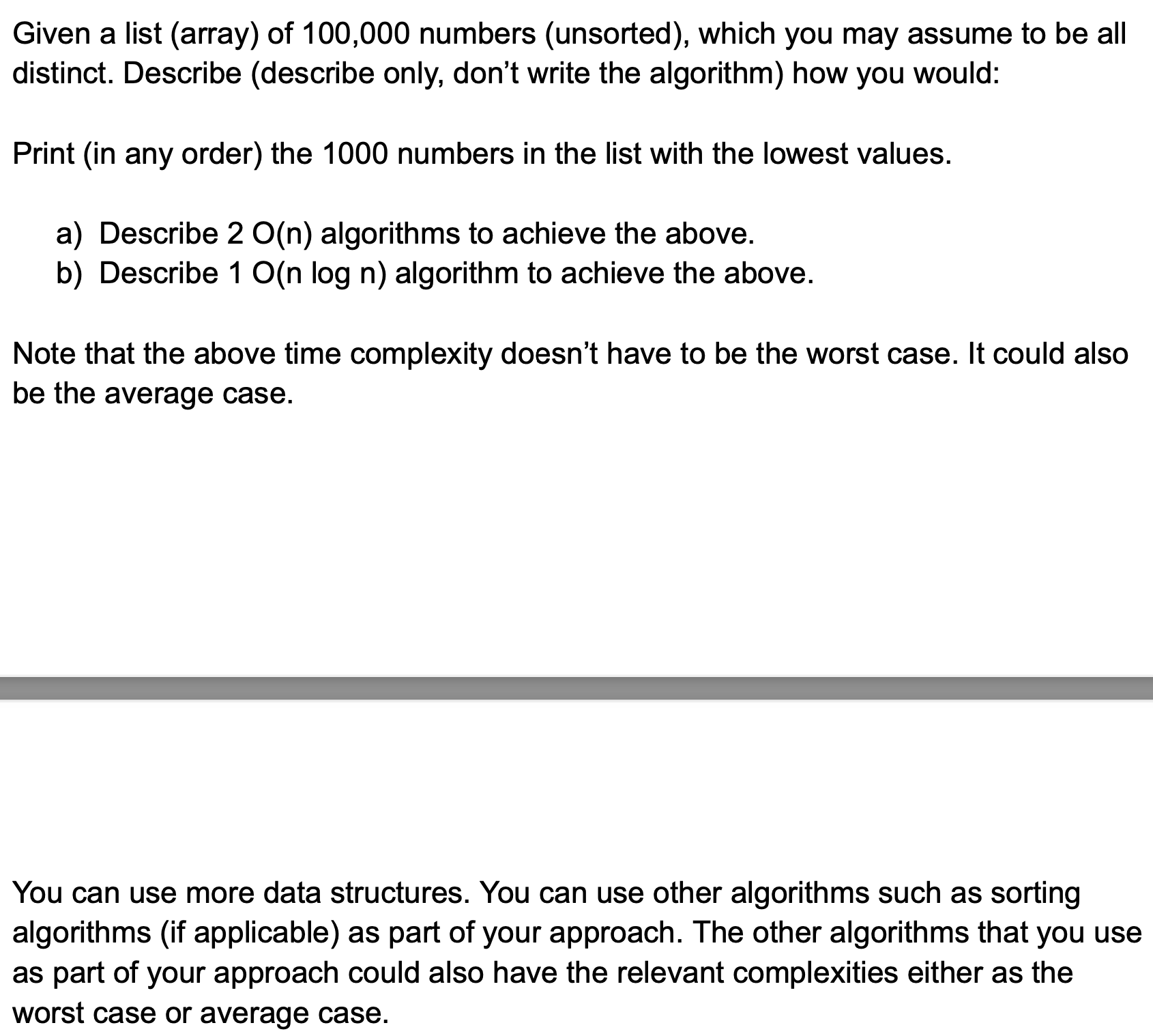 Solved Given a list (array) of 100,000 numbers (unsorted), | Chegg.com