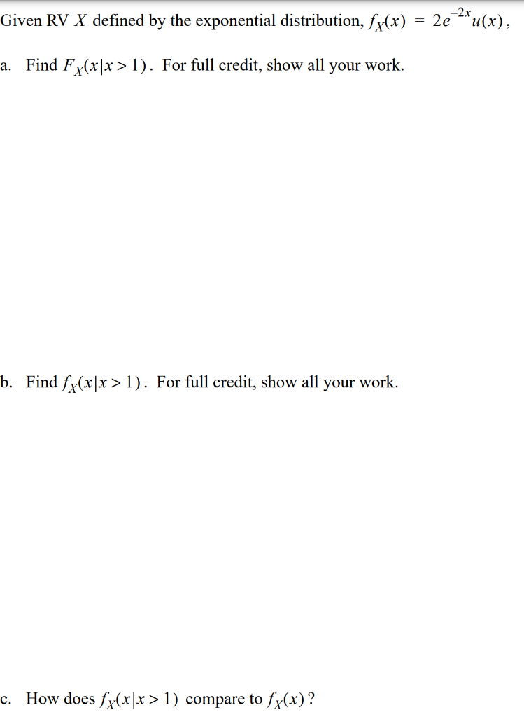Solved Given RV X defined by the exponential distribution, | Chegg.com