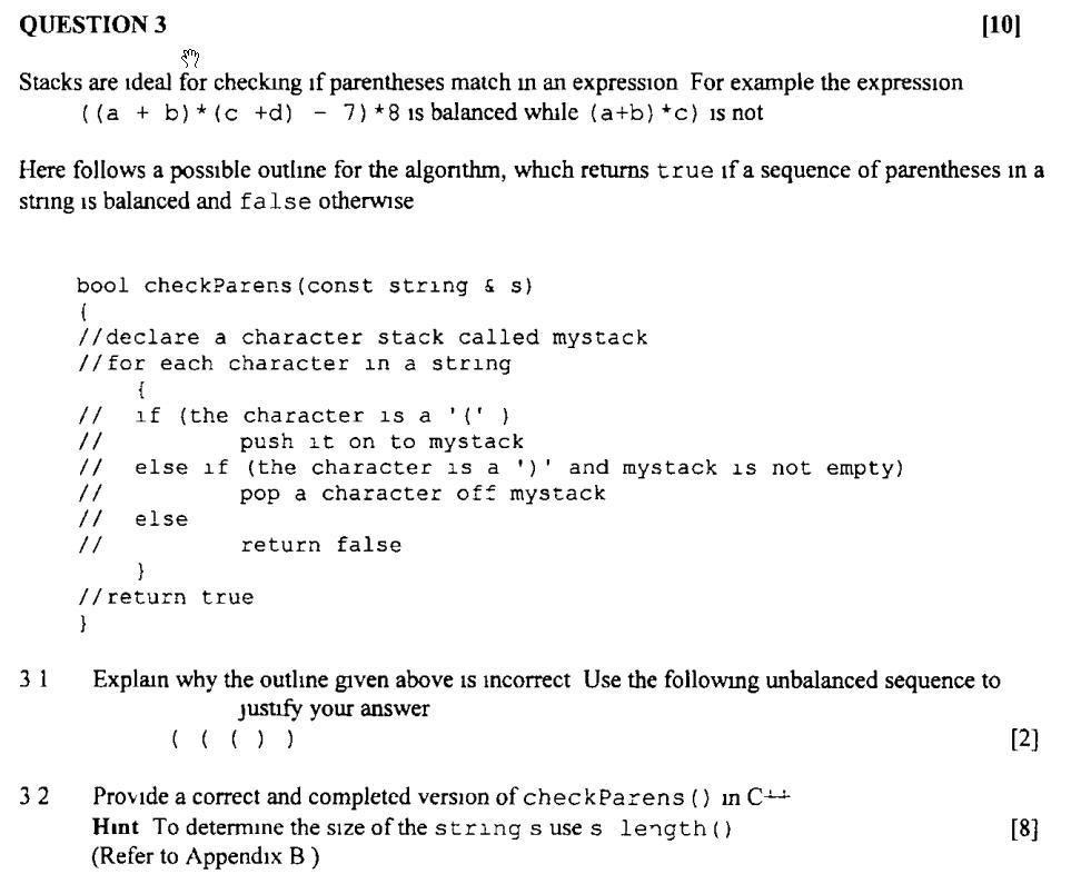 Solved [10] QUESTION 3 S"? Stacks are ideal for checking if | Chegg.com