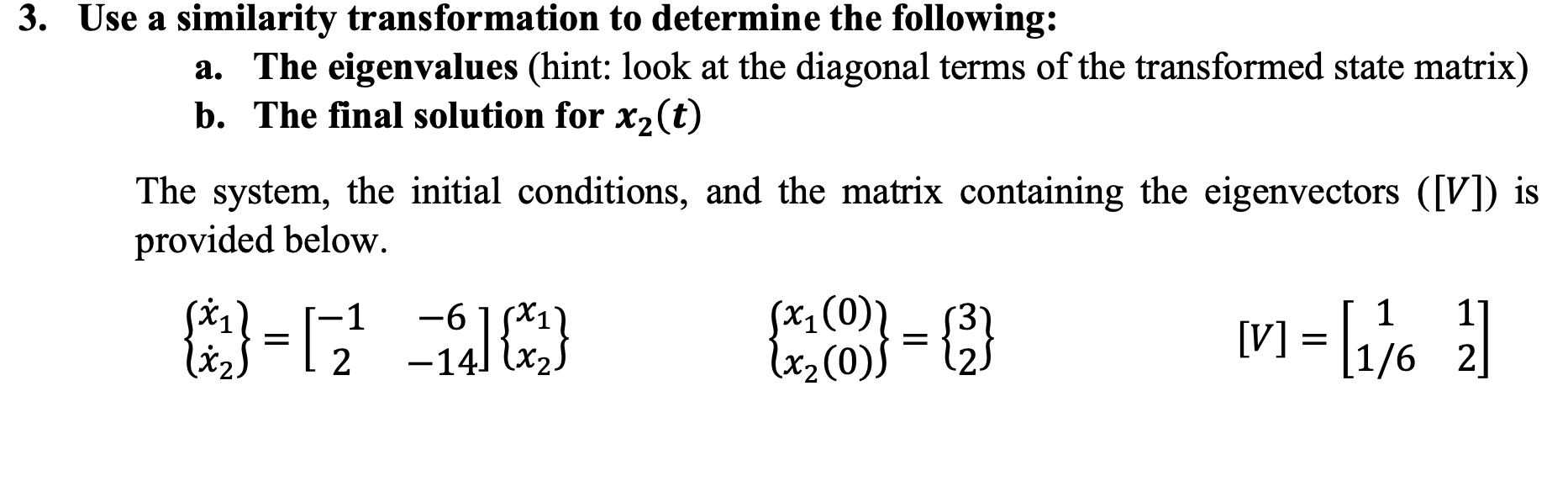 Solved 3. Use a similarity transformation to determine the | Chegg.com