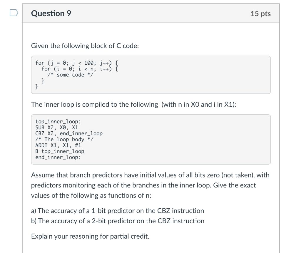 Question 9 15 pts Given the following block of C | Chegg.com