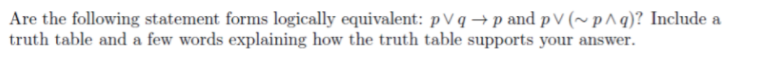 Solved Are the following statement forms logically | Chegg.com