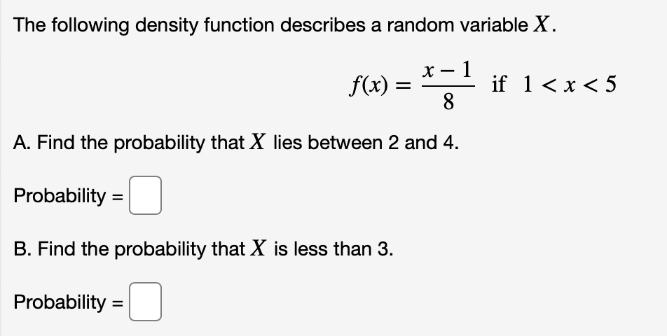 Solved The Following Density Function Describes A Random 