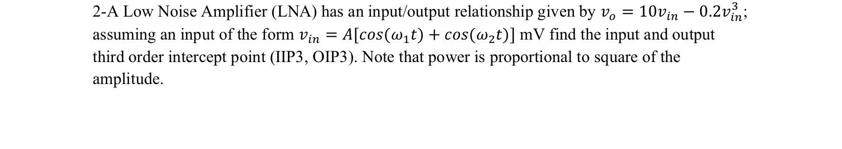 Solved 2-A Low Noise Amplifier (LNA) has an input/output | Chegg.com