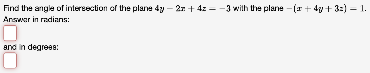 Solved Find the angle of intersection of the plane | Chegg.com