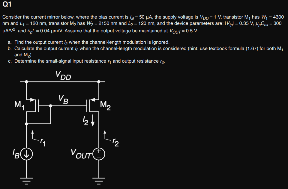 Solved Consider the current mirror below, where the bias | Chegg.com