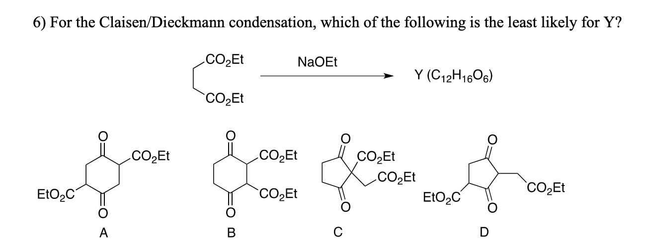 Solved For the Claisen/Dieckmann condensation, which of the | Chegg.com