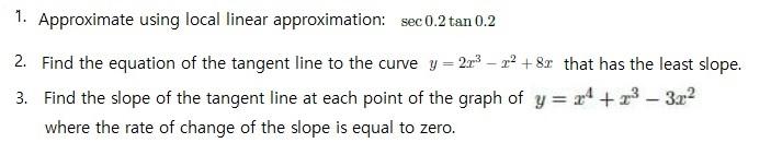 Solved 1. Approximate using local linear approximation: sec | Chegg.com