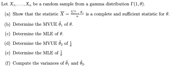 Solved n Let X1, ..., Xn be a random sample from a gamma | Chegg.com