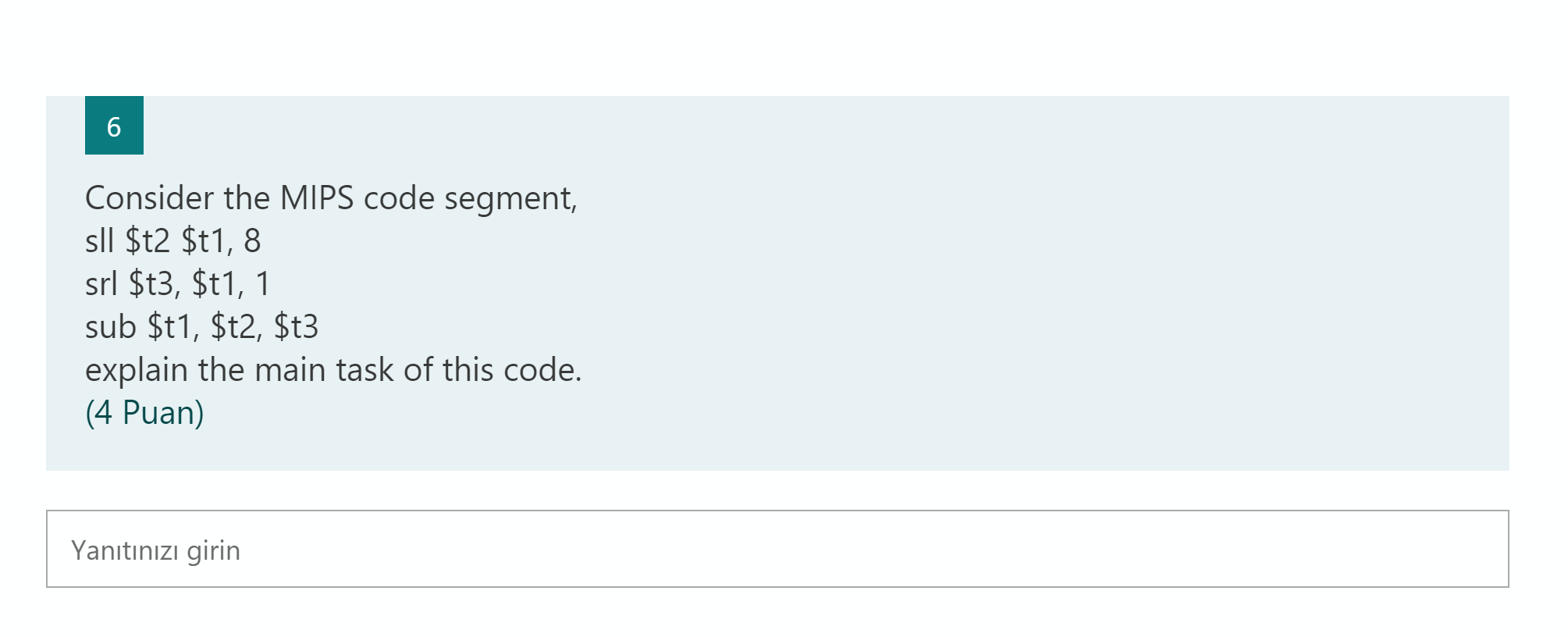 Solved 6 Consider the MIPS code segment, sll $t2 $t1, 8 srl | Chegg.com
