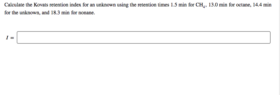 Solved Calculate the Kovats retention index for an unknown | Chegg.com