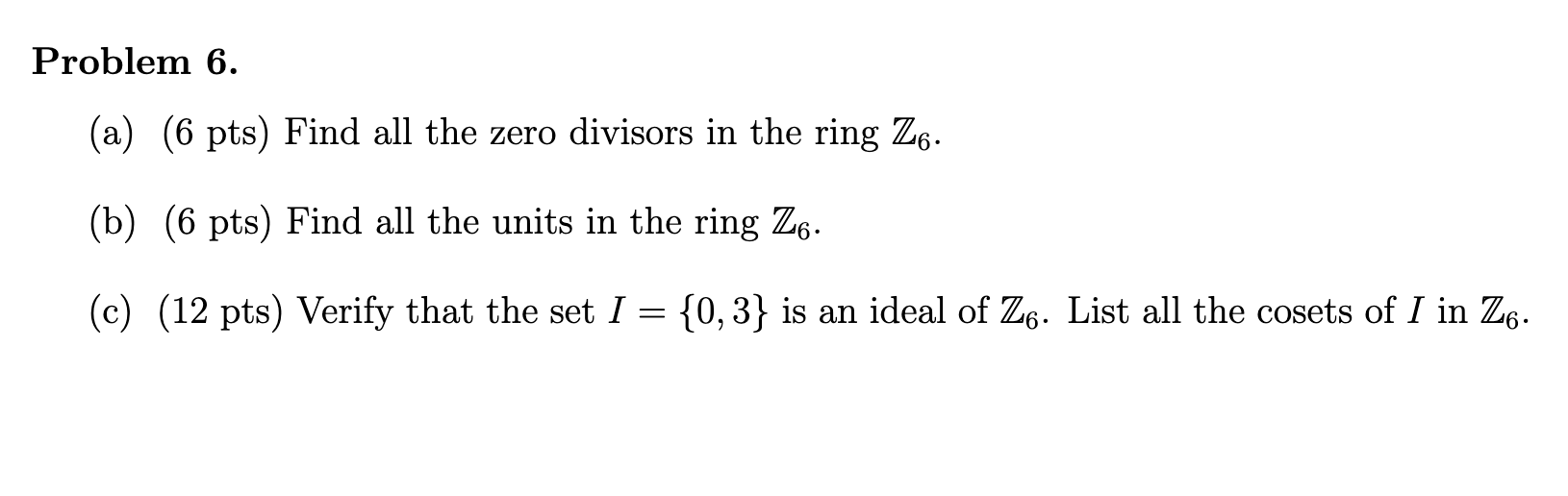 Solved Problem 6. (a) (6 pts) Find all the zero divisors in | Chegg.com