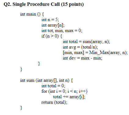 Solved Q2. Single Procedure Call ( 15 points) int main O{ | Chegg.com