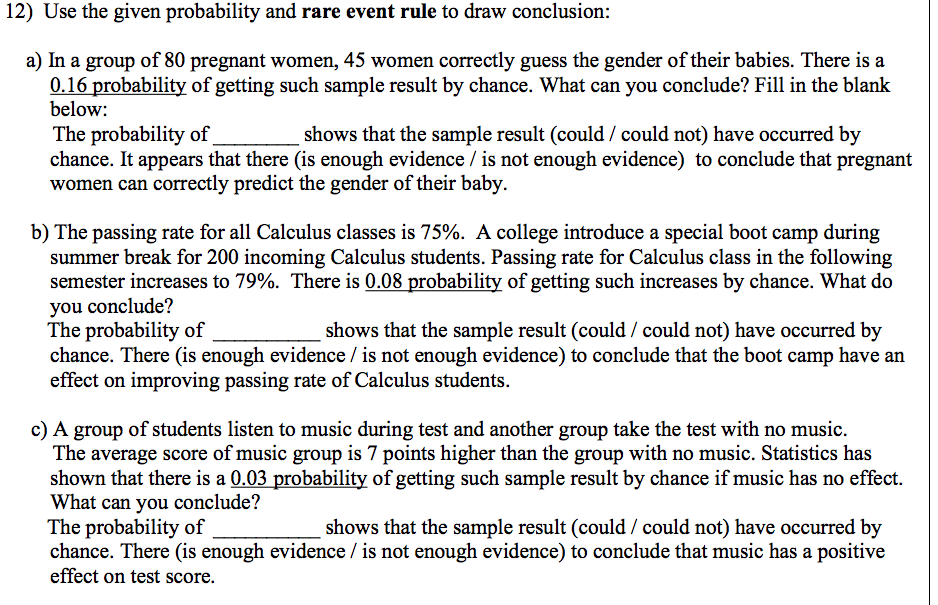 Solved 12) Use the given probability and rare event rule to | Chegg.com