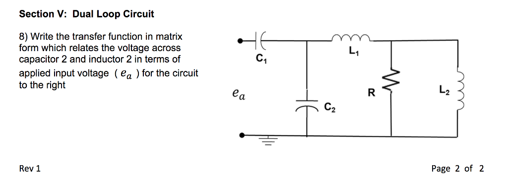 Solved Section V: Dual Loop Circuit 8) Write the transfer | Chegg.com