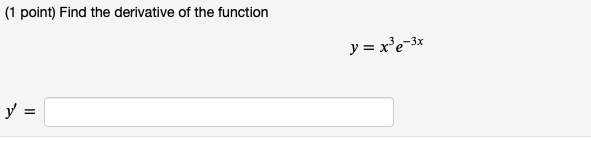 Solved (1 point) Find the derivative of the function y=x2-3x | Chegg.com