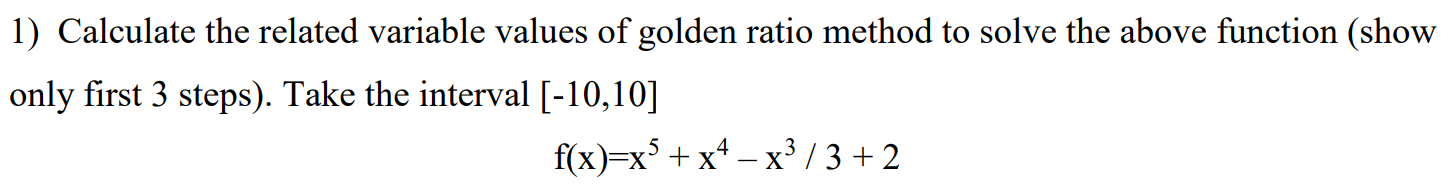 Solved 1) Calculate the related variable values of golden | Chegg.com