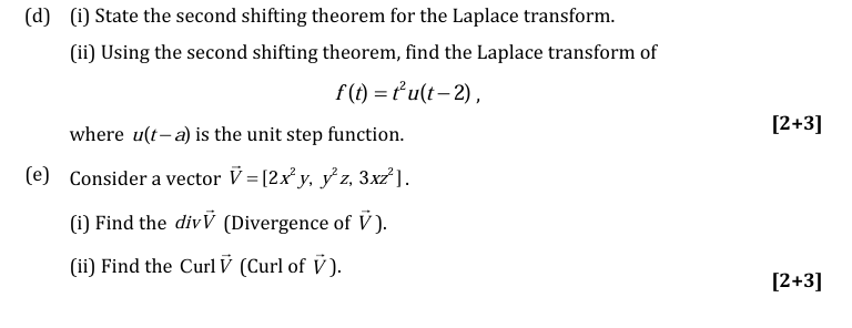 Solved (d) (i) ﻿State the second shifting theorem for the | Chegg.com