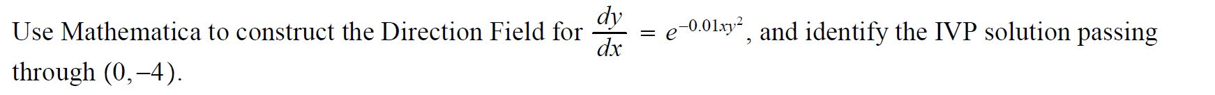 Solved dy Use Mathematica to construct the Direction Field | Chegg.com