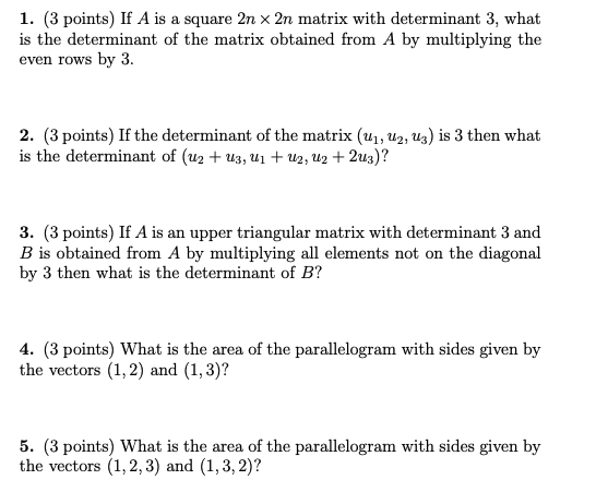 Solved 1. (3 points) If A is a square 2n * 2n matrix with | Chegg.com