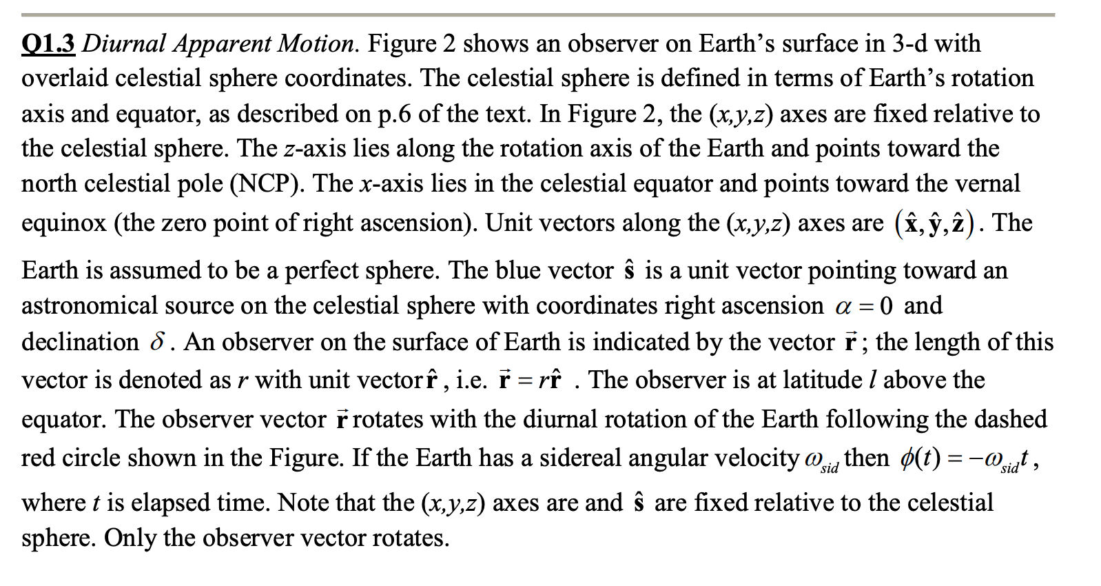 Q1.3 Diurnal Apparent Motion. Figure 2 shows an | Chegg.com