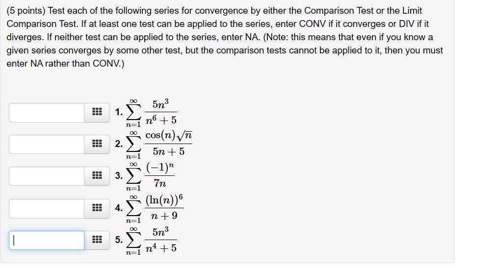 Solved (5 points) Test each of the following series for | Chegg.com