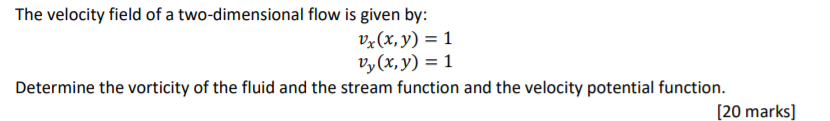 Solved The velocity field of a two-dimensional flow is given | Chegg.com