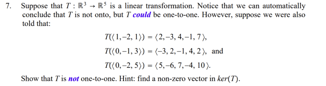 Solved 7. Suppose that T : R3 R5 is a linear transformation. | Chegg.com