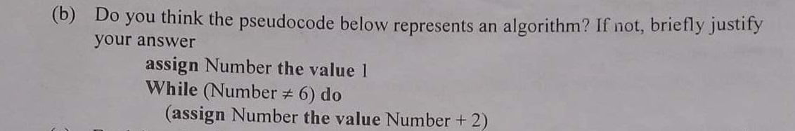Solved (b) Do you think the pseudocode below represents an | Chegg.com
