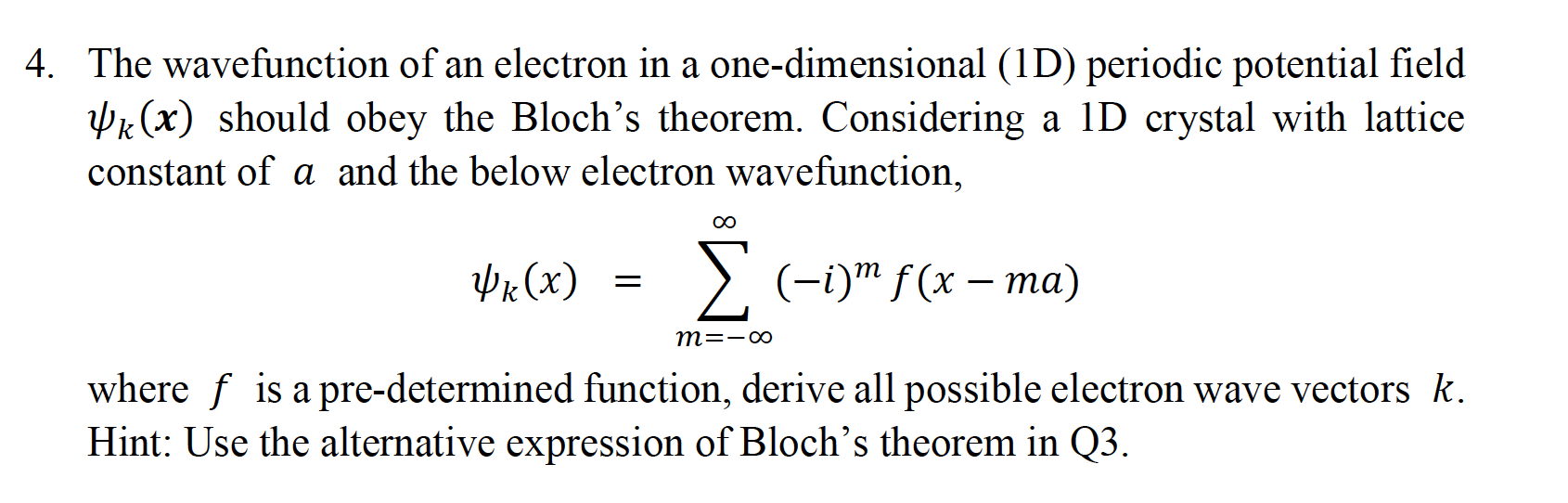 Solved 4. The wavefunction of an electron in a | Chegg.com